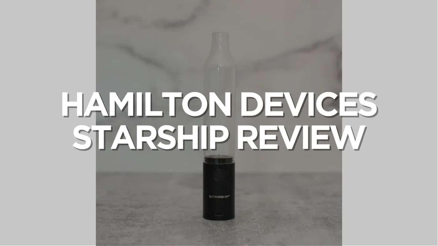 Hamilton Devices Starship Review | Harbor City Hemp